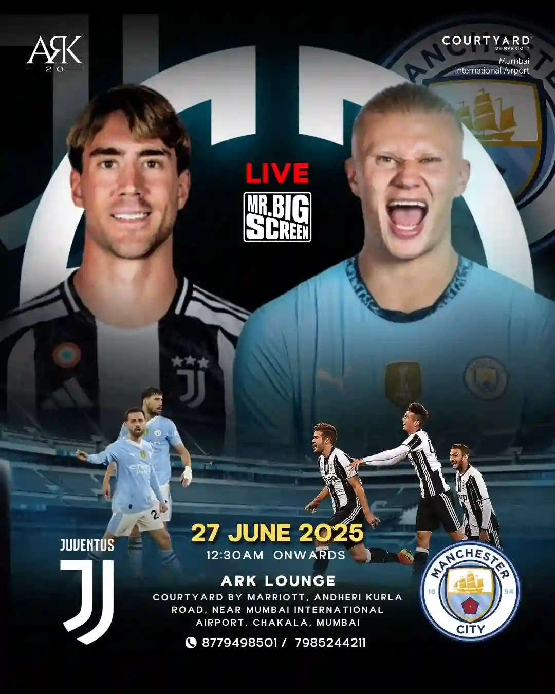 FIFA Club World Cup 2025- Juventus Vs ManCity, Screening-Ark Lounge ...